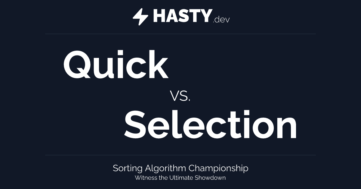 Quick Sort Vs Selection Sort A Sorting Algorithm Comparison 